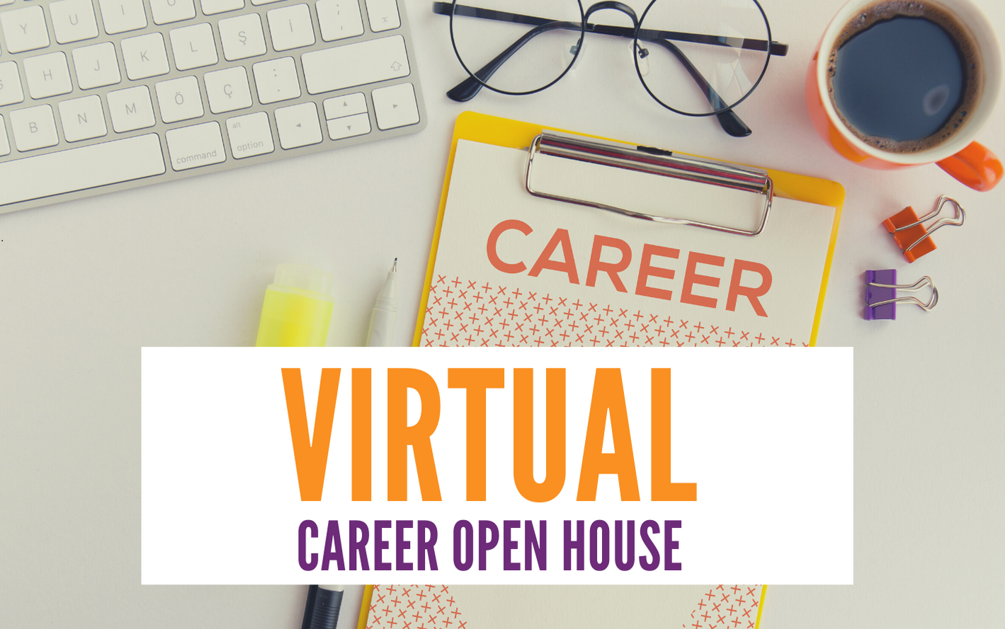 Virtual Career Open House/Resume Workshop